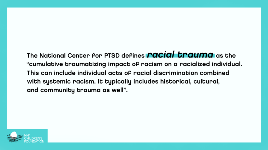 Understanding Racialized Trauma and Embodiment | NW Children's Foundation